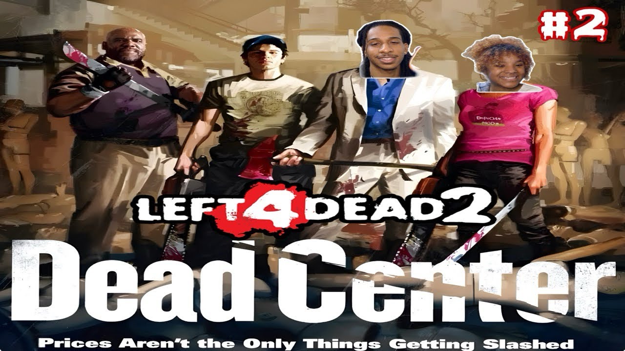 Playing Left 4 Dead 2 With My Sister! | (Dead Center) Part 2 - YouTube