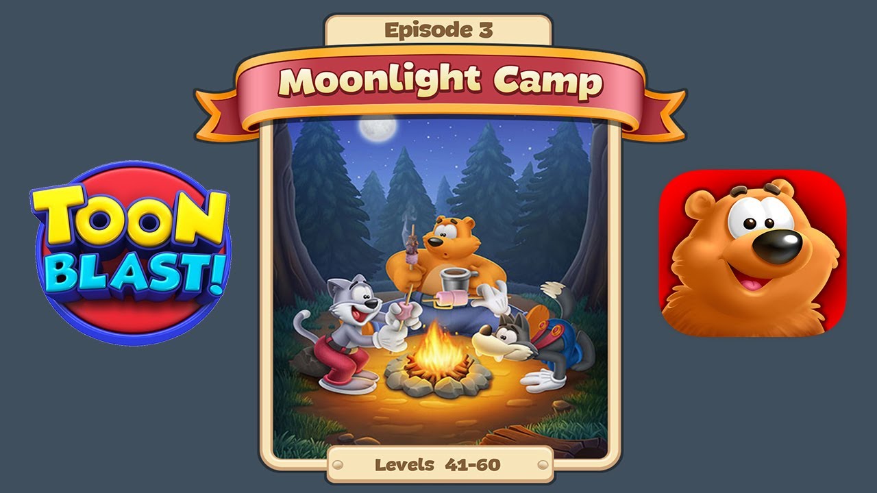 Toon Blast Episode 3 - Moonlight Camp (Levels 41-60) - YouTube