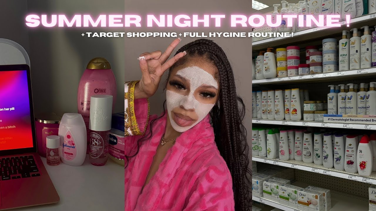 Summer night routine + full hygiene routine : target run, shower ...