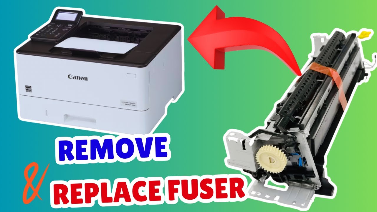 Canon LBP246dw Fuser Unit Removal Made Easy | Full Detailed Guide - YouTube