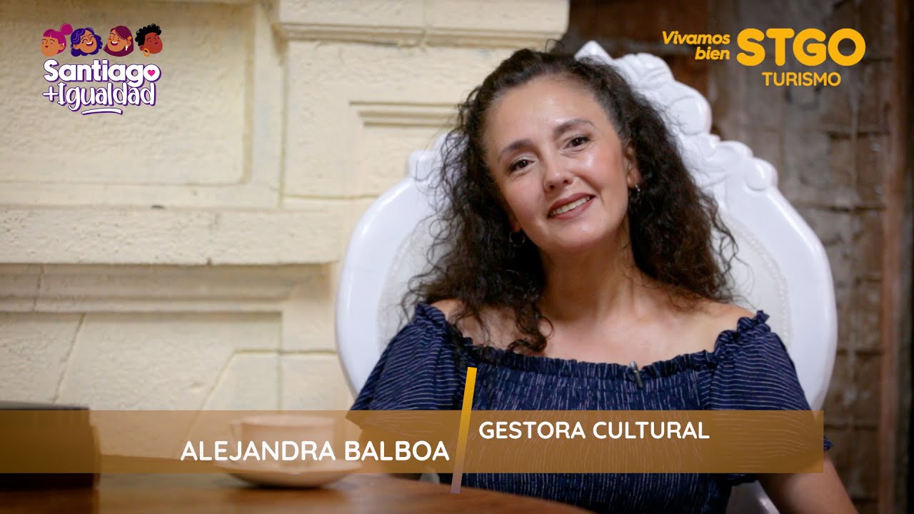 Alejandra Balboa, Gestora Cultural, Barrio Concha y Toro - YouTube