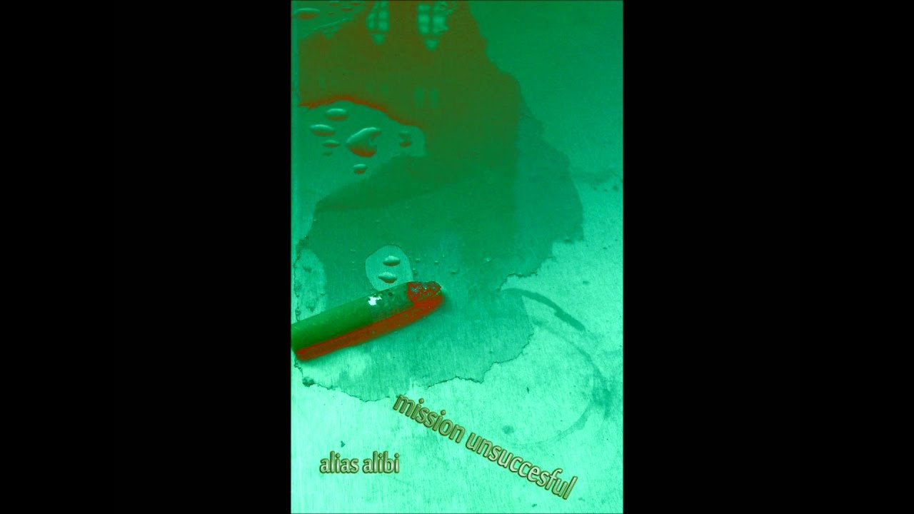 Alias Alibi - mission unsuccesful - YouTube