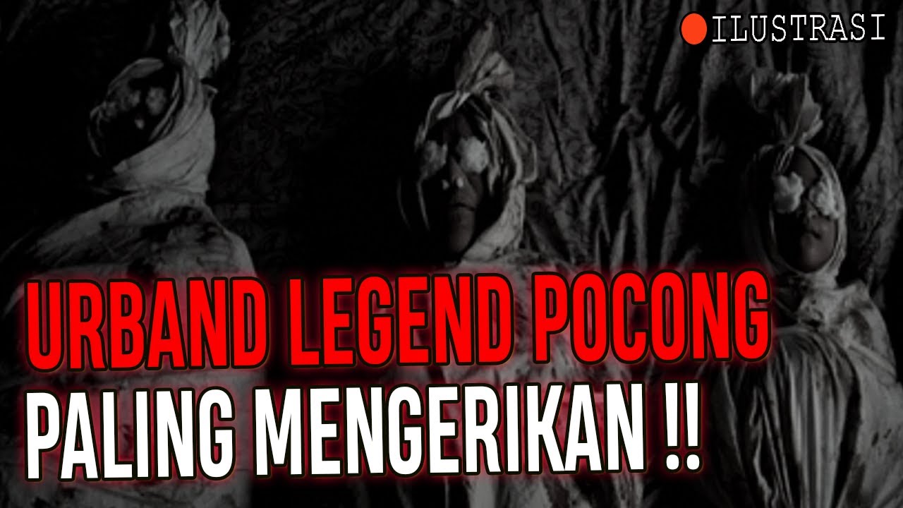 URBAND LEGEND TEROR POCONG PALING NGERI DI INDONESIA - YouTube