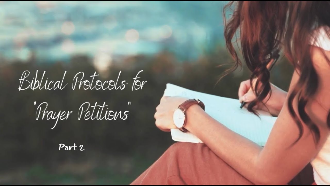Biblical & modern examples of prayer petitions - Part 2 of 4 - YouTube