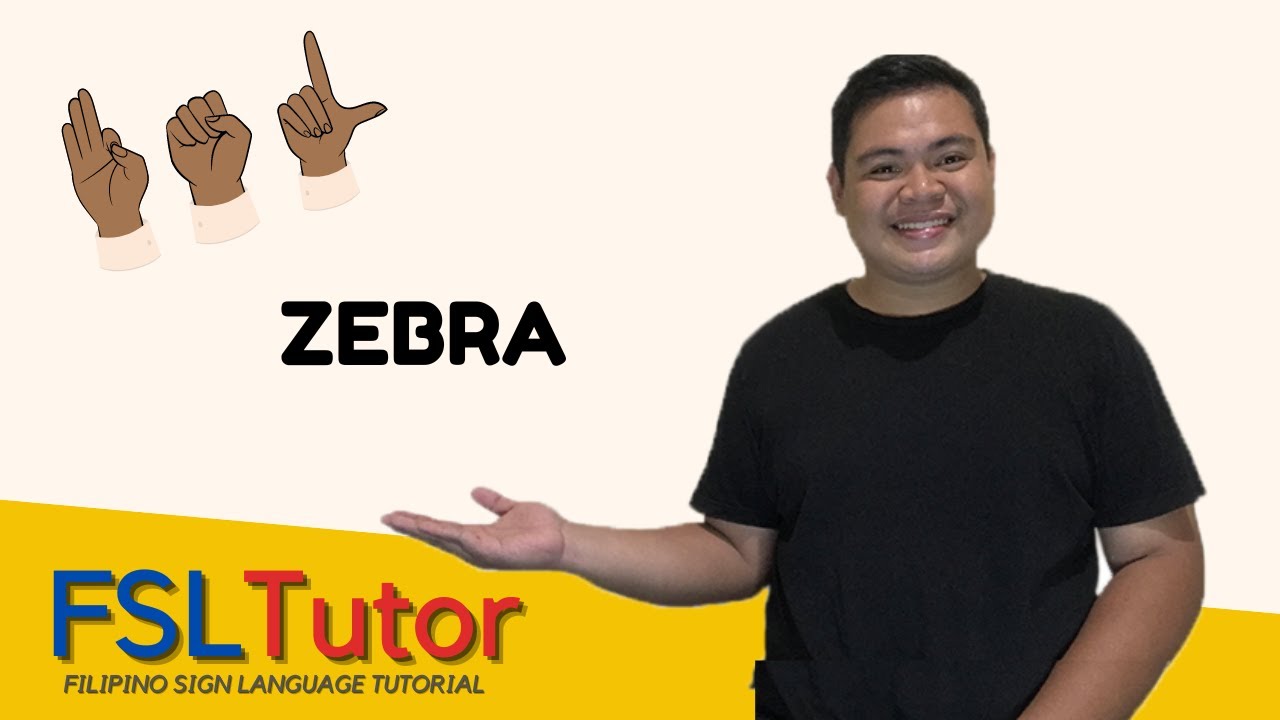 FILIPINO SIGN LANGUAGE: ZEBRA - YouTube