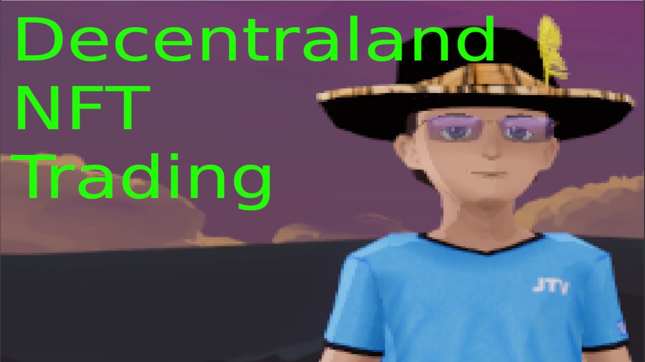 Decentraland NFT Trading - YouTube