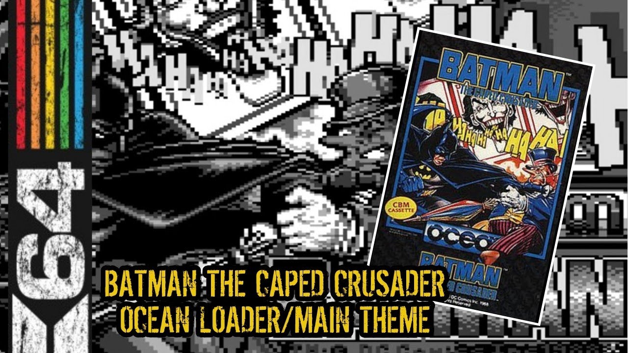 Music of the C64 - Batman the caped crusader - ocean loader/main theme ...