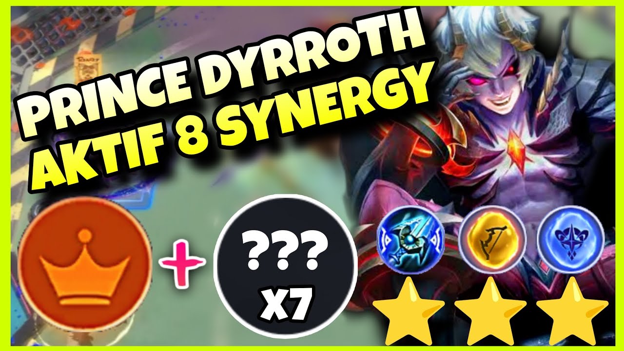 COMBO PRINCE MAGIC CHESS HYPER DYRROTH ARCHER ASTRO AKTIF 8 SINERGI ...