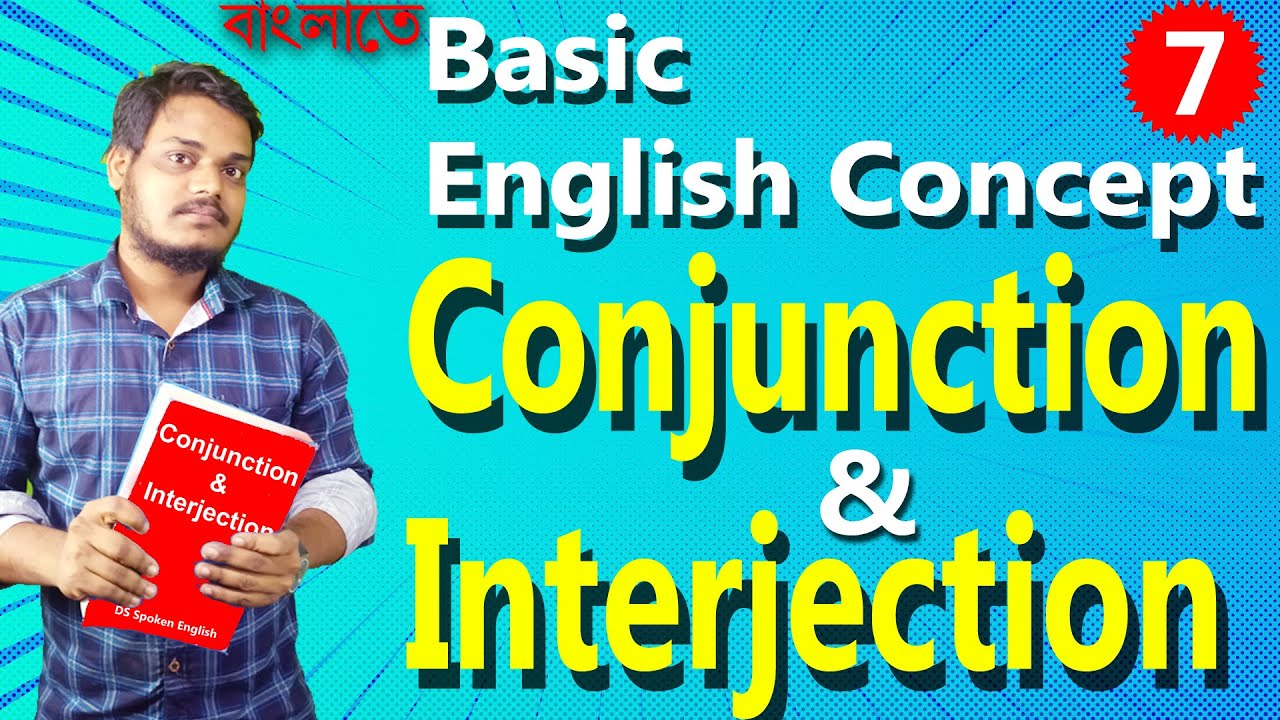 Conjunction & Interjection Basic Concept for Beginners Day 7 Spoken English ...
