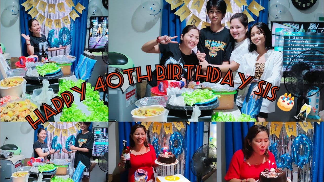 HAPPY 40th Birthday SIS||TANDA MUNA.HAHA - YouTube