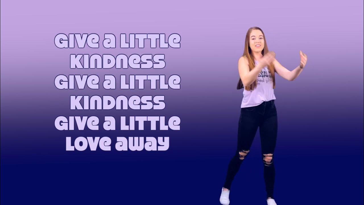 Give a Little Kindness Motions | Modified from Orange Kids Music - YouTube