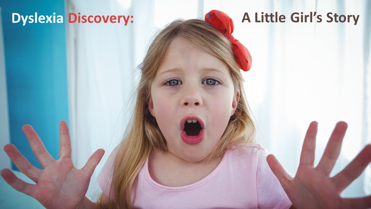 The Discovery: A Little Girl's Dyslexia Story - YouTube