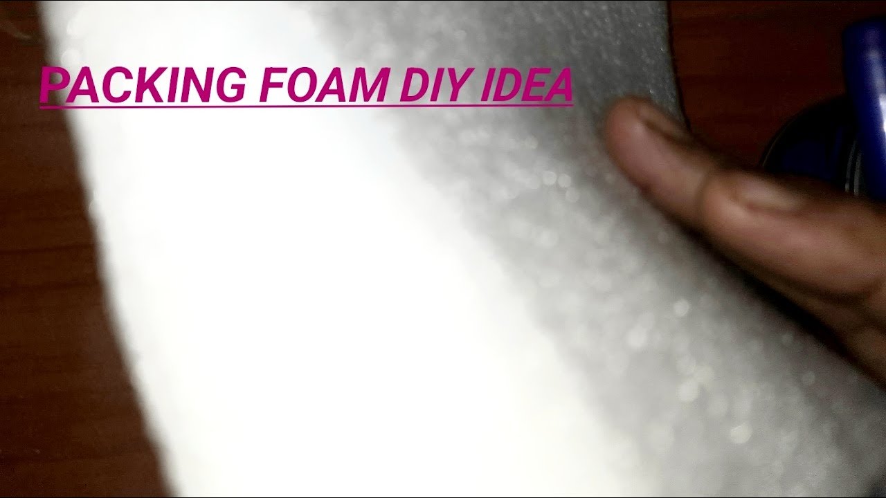 Packing foam diy | Foam Sheet Craft Idea | Best Reuse Of Use Of Foam ...