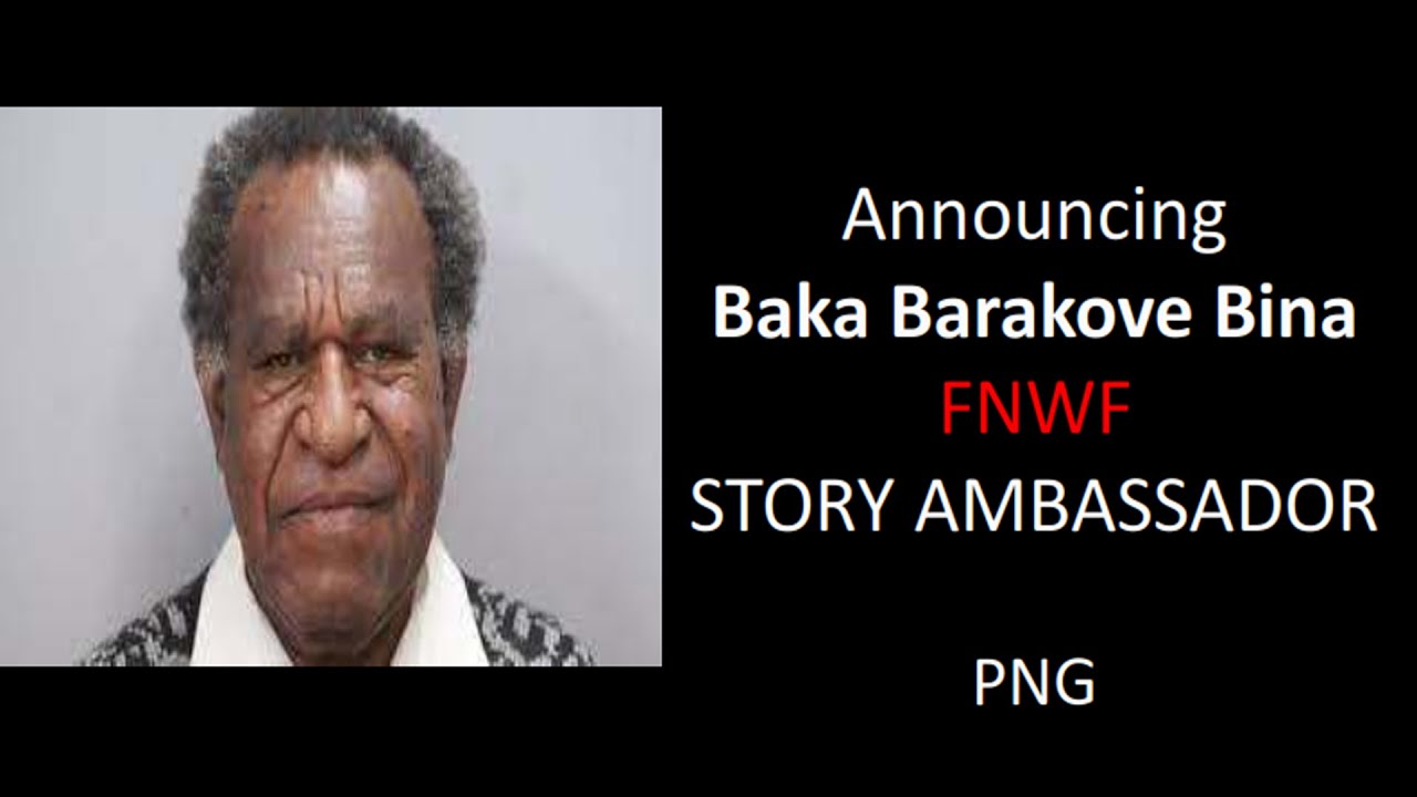 Baka Barakove Bina - FNWF Story Ambassador PNG - YouTube
