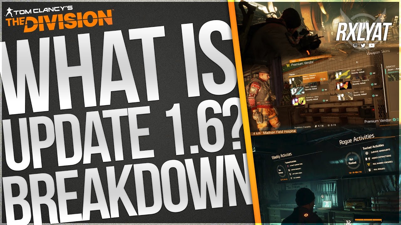 The Division - 1.6 Update Breakdown! - YouTube