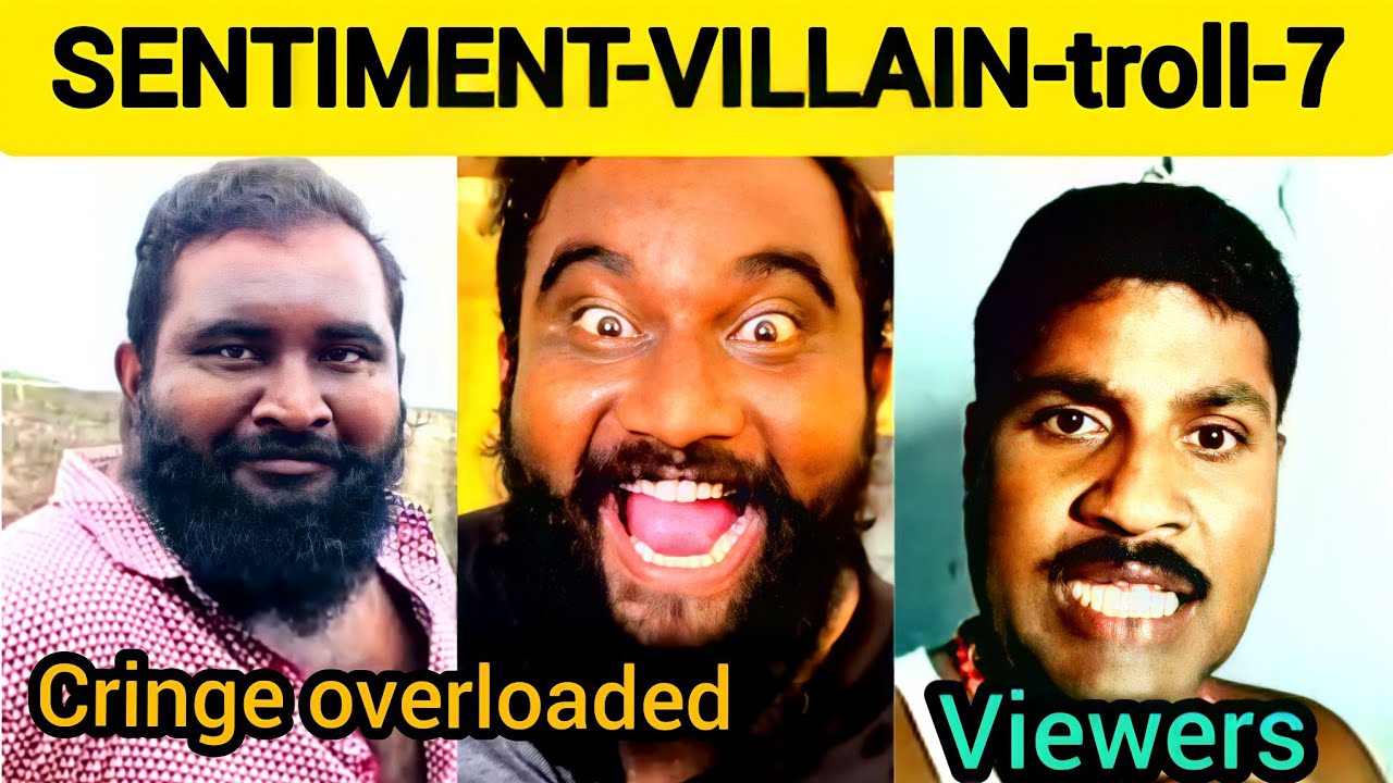 SENTIMENT-VILLAIN-TROLL-7 | mr pichumani - YouTube