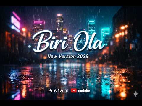 Biri Ola (Yeni Versiya) | 2026