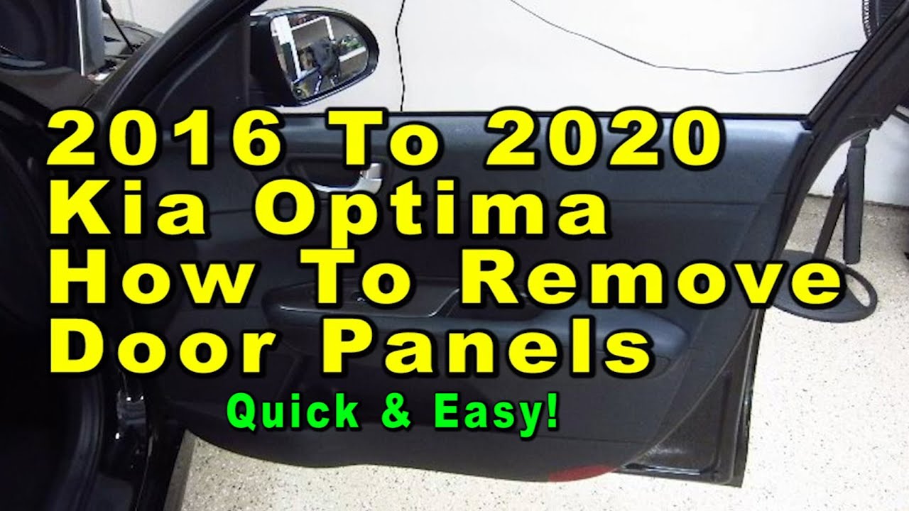 2016 To 2020 Kia Optima How To Remove Door Panels & Upgrade Speakers ...