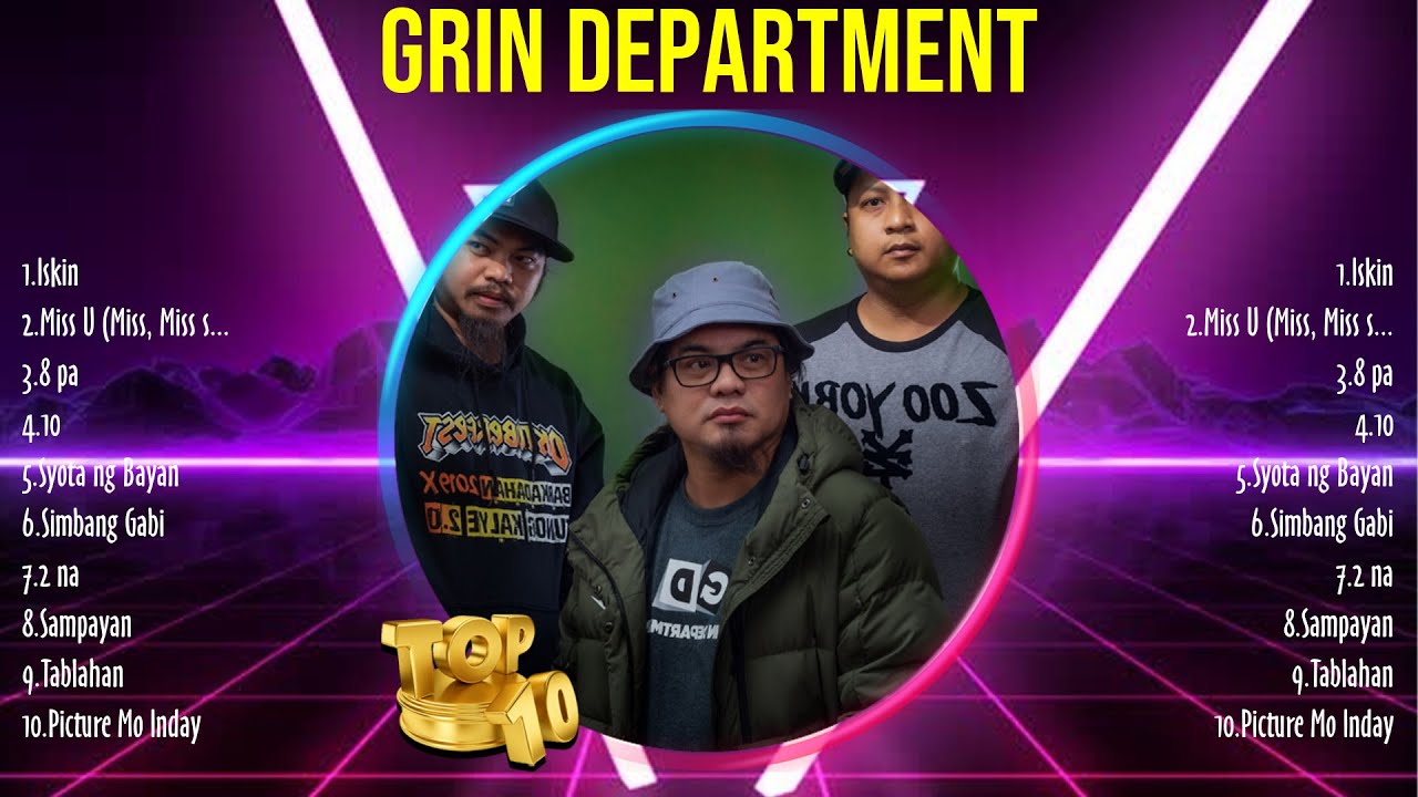 Grin Department Greatest Hits OPM Tagalog Full Album 2024 ~ The Best ...
