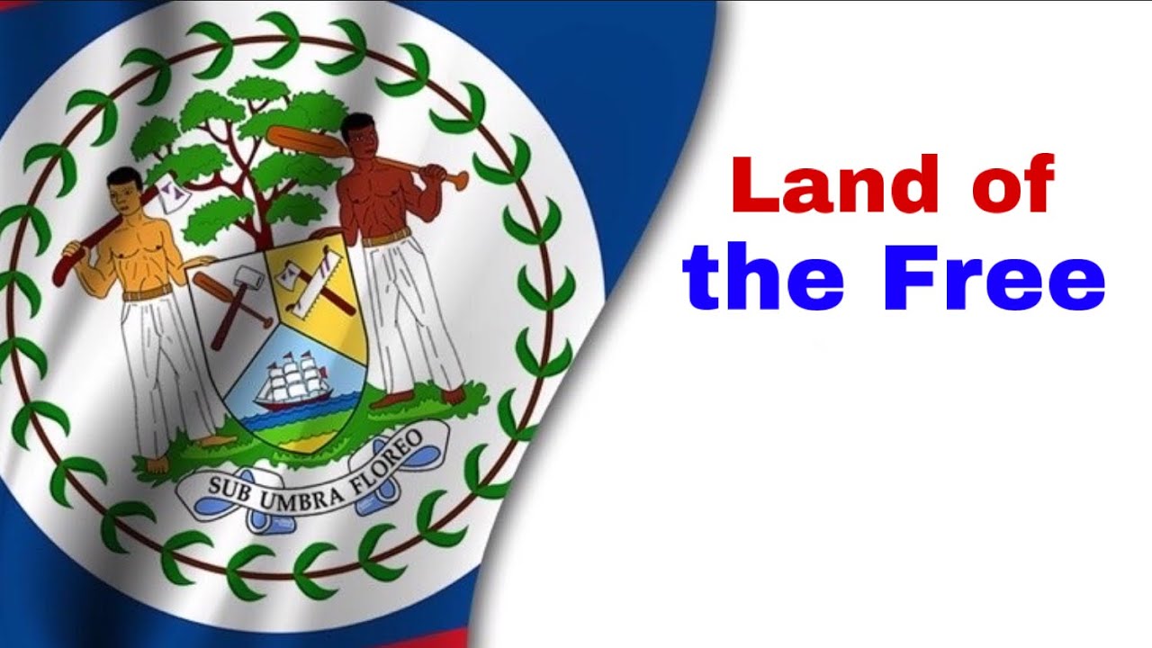 Belize National Anthem “Land of the Free” (Lyrics) (USE 1080p) - YouTube