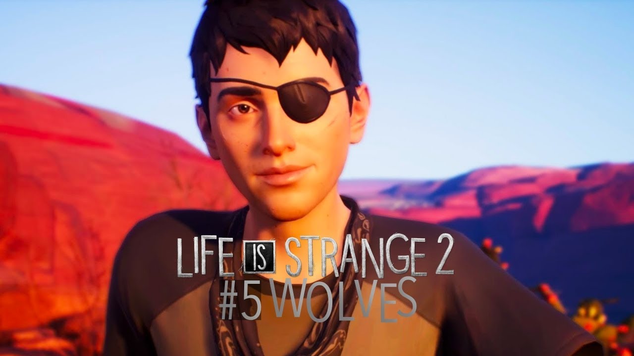 LIFE IS STRANGE 2 - Episode 5 Wolves - YouTube