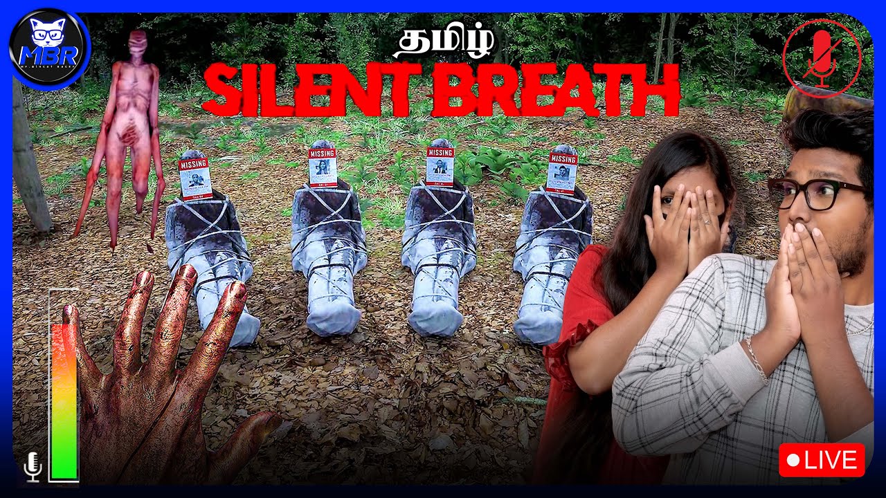 SILENT BREATH Live Stream Tamil | தமிழ் | SILENT BREATH Horror Game ...