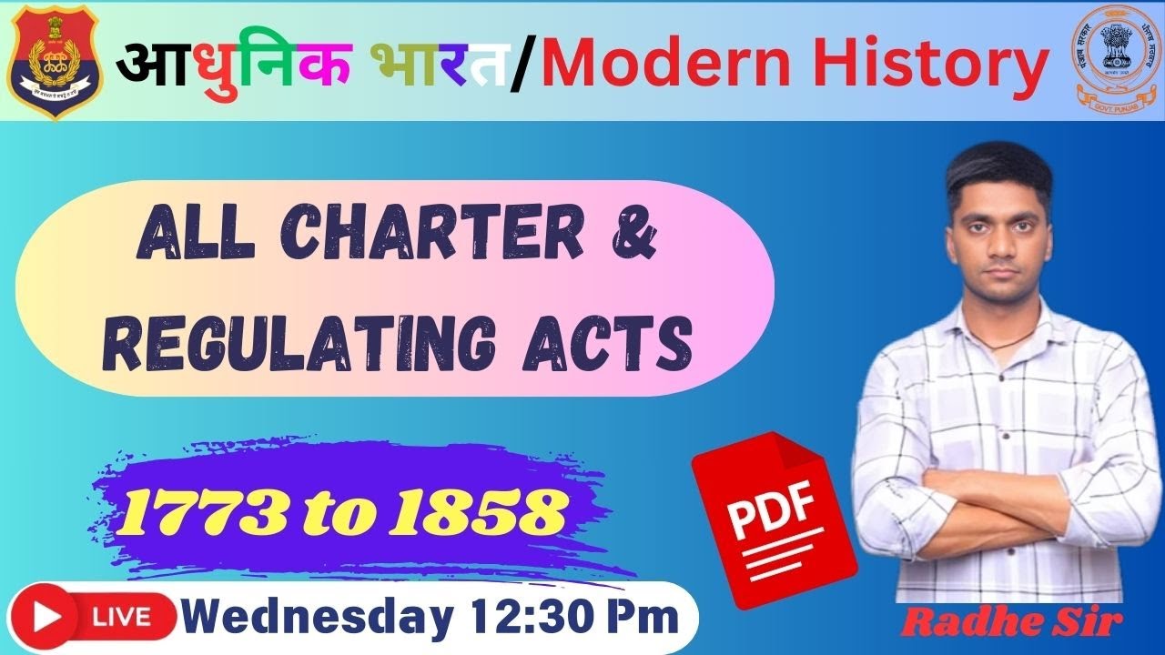 Day 13 // All Chater & Regulating Acts 1773 to 1858// // Modern History ...