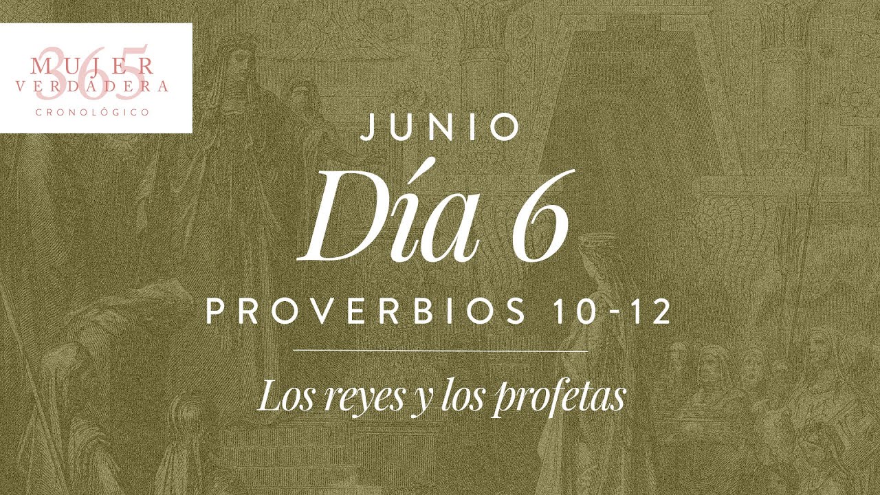 MV 365 Cronológico | Proverbios 10-12 | Junio 06 - YouTube