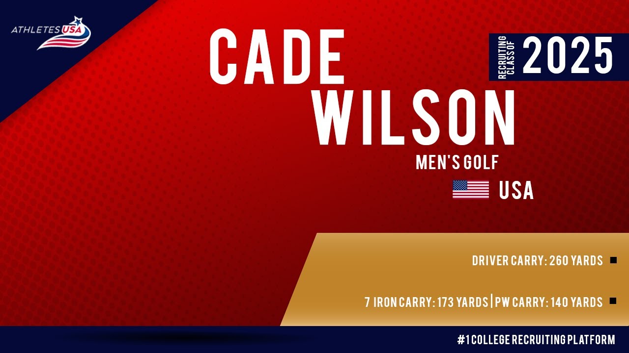 Men's Golf | Cade Wilson, USA | Highlights | Recruit 2025 - YouTube