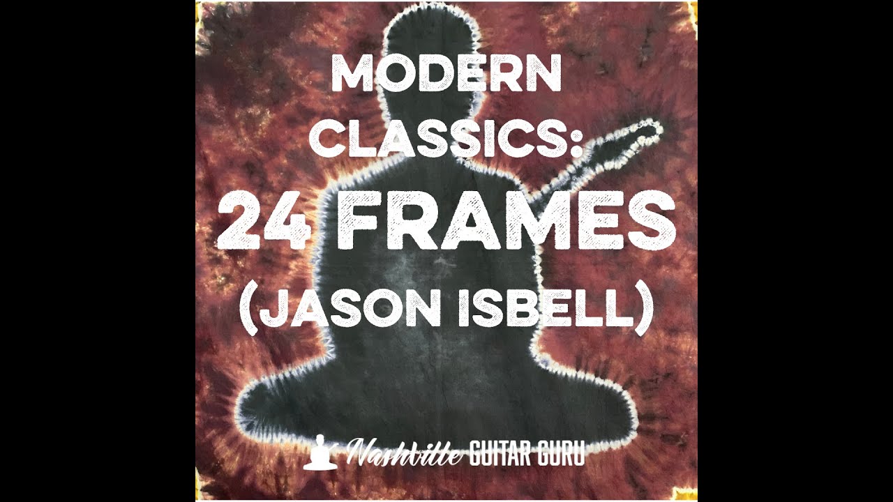 24 Frames: Jason Isbell easy guitar tutorial - YouTube