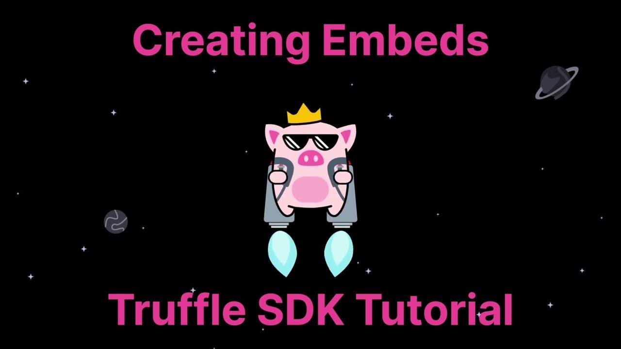 Truffle SDK: Creating Embeds - YouTube