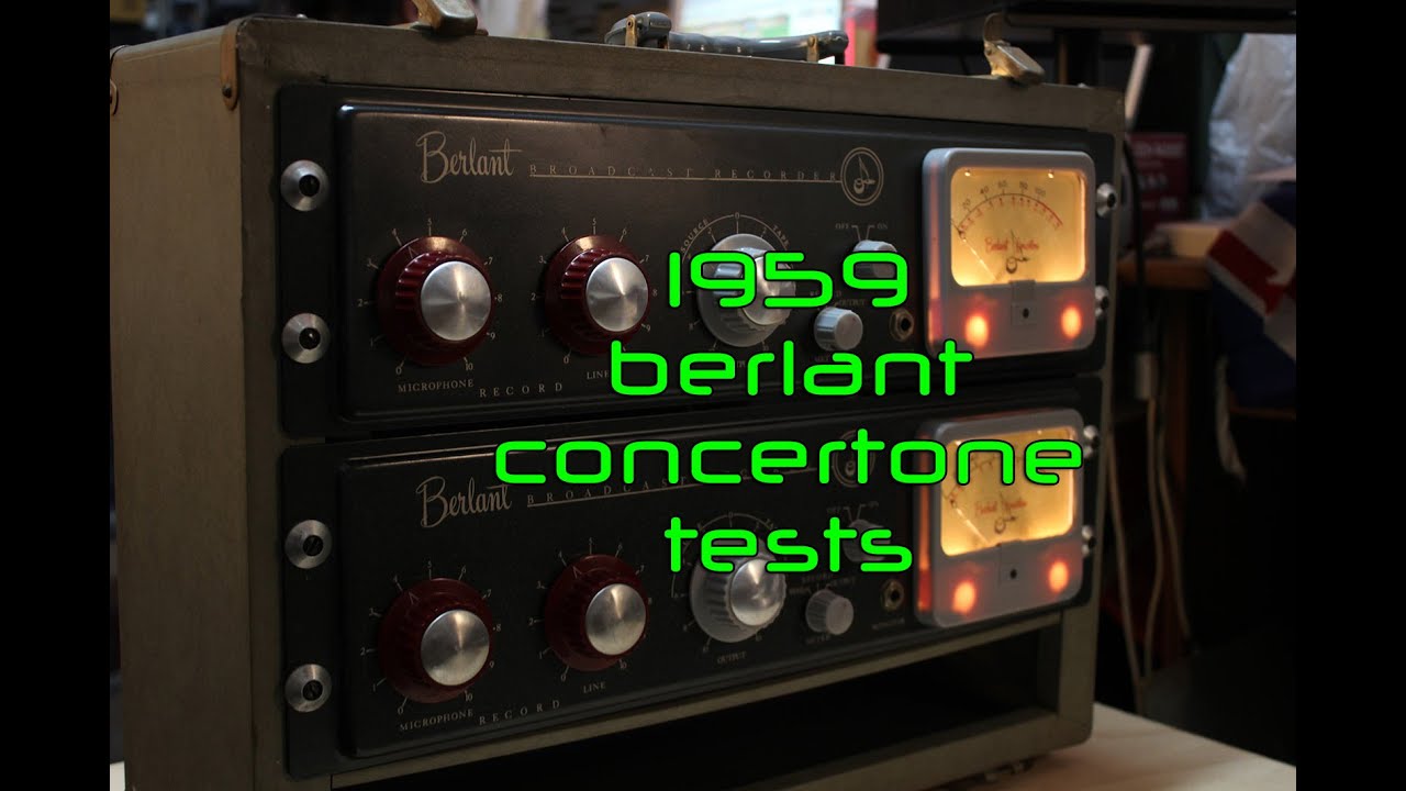 1959 Berlant Concertone Tube Preamps - Line In/Out Tests - YouTube
