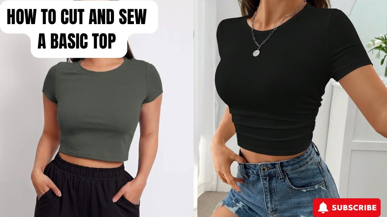 HOW TO CUT AND SEW A BASIC TOP| SIMPLE BASIC TOP TUTORIAL - YouTube