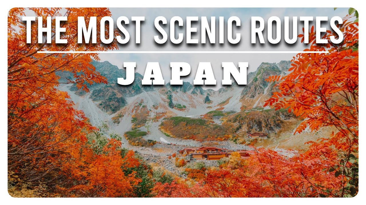 The Most Scenic Routes for Adventurous Travelers in Japan - YouTube