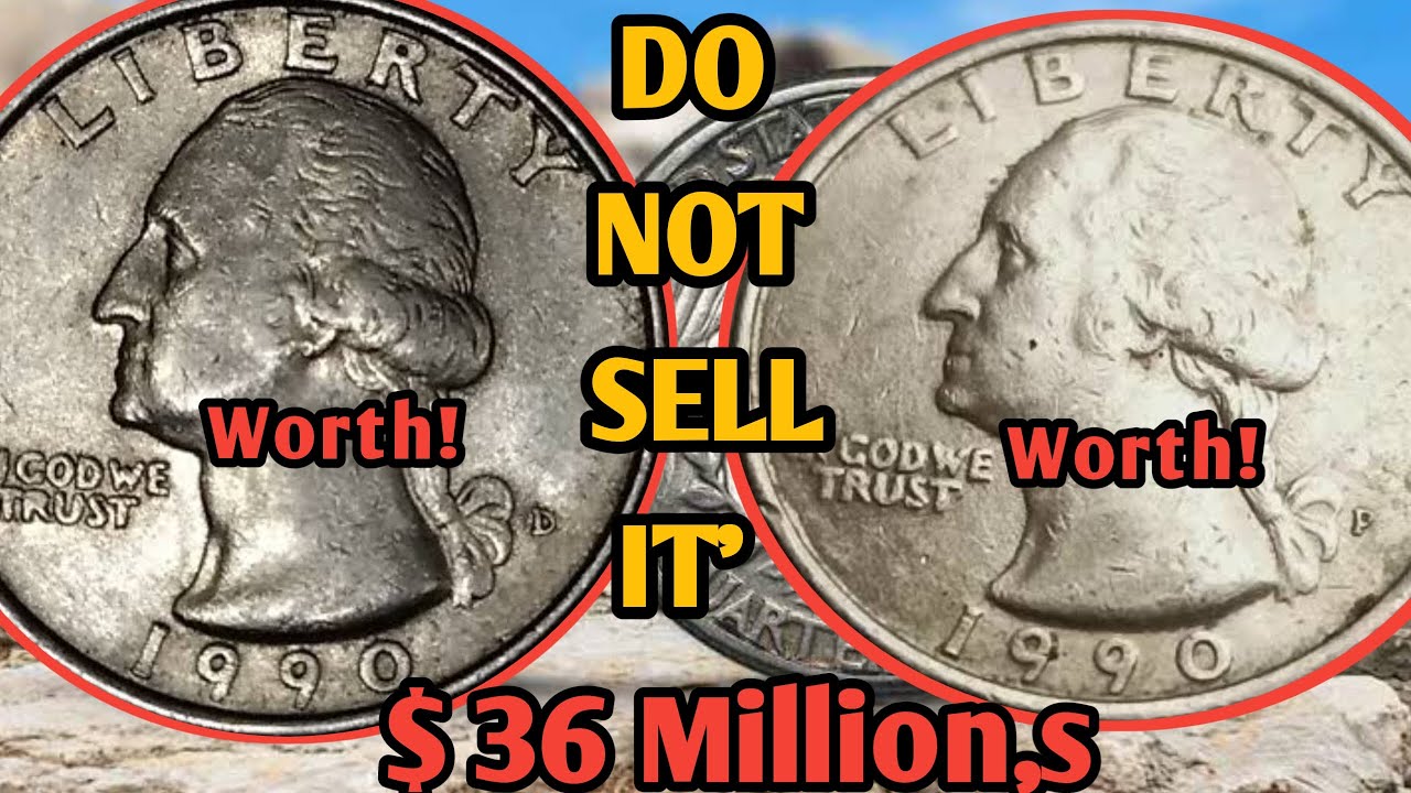 1990-D & 1990-P Washington Quarters: Rare Coin Values & Key Features ...