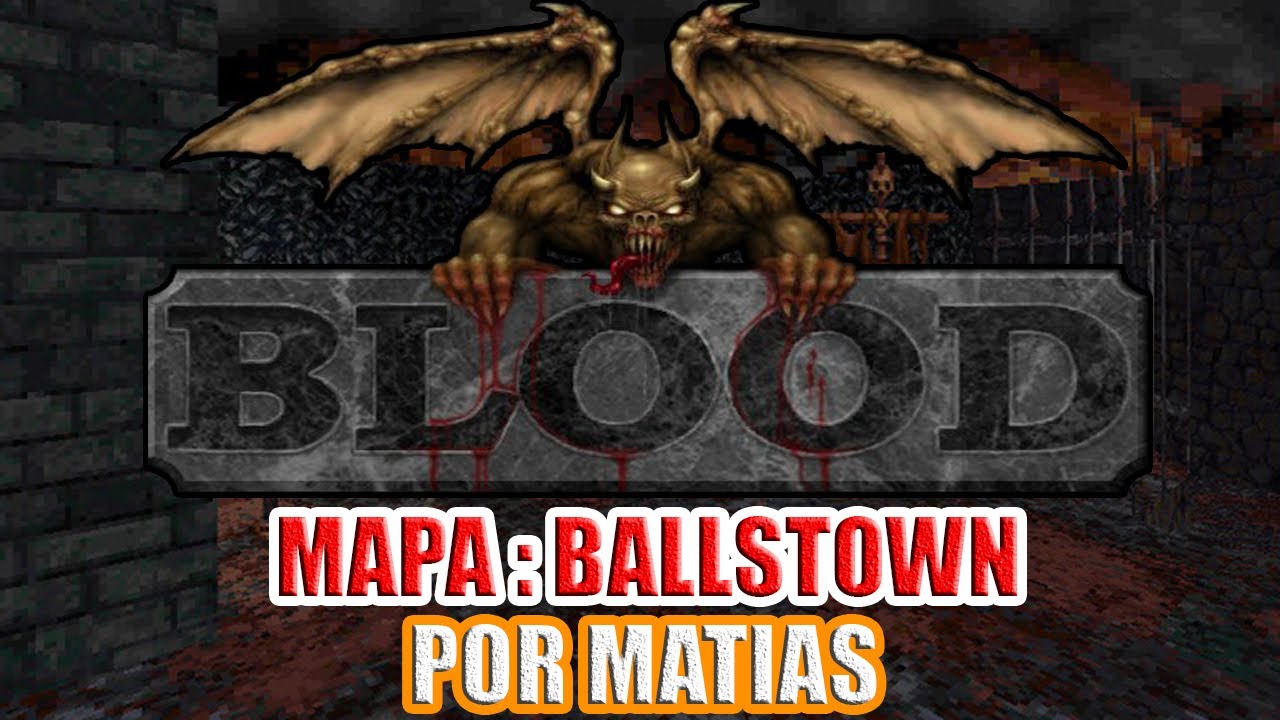 Gameplay random Blood (mapa : Ballstown) por Matias - YouTube