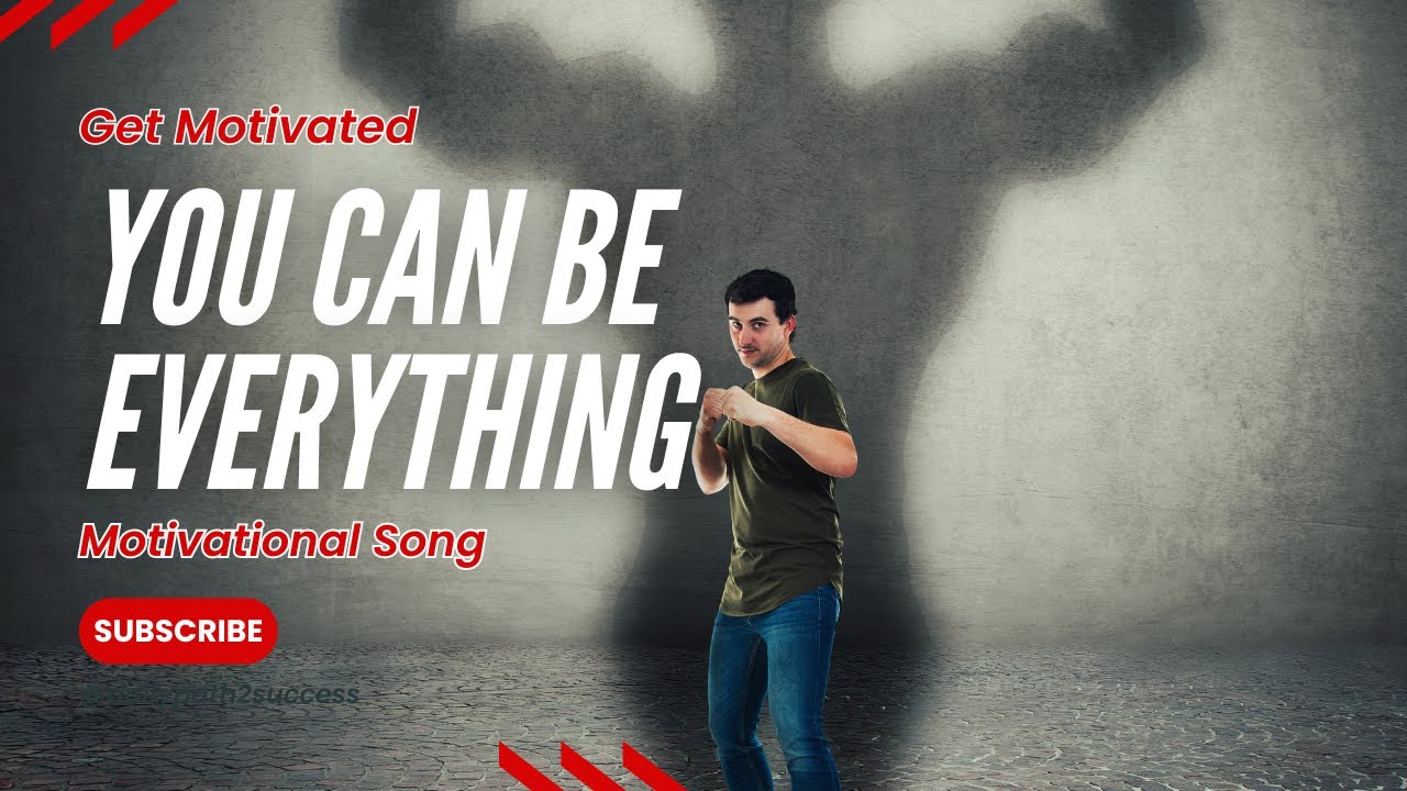 YOU CAN BE EVERYTHING - INFINITE POSSIBILITIES - Motivational Song # ...