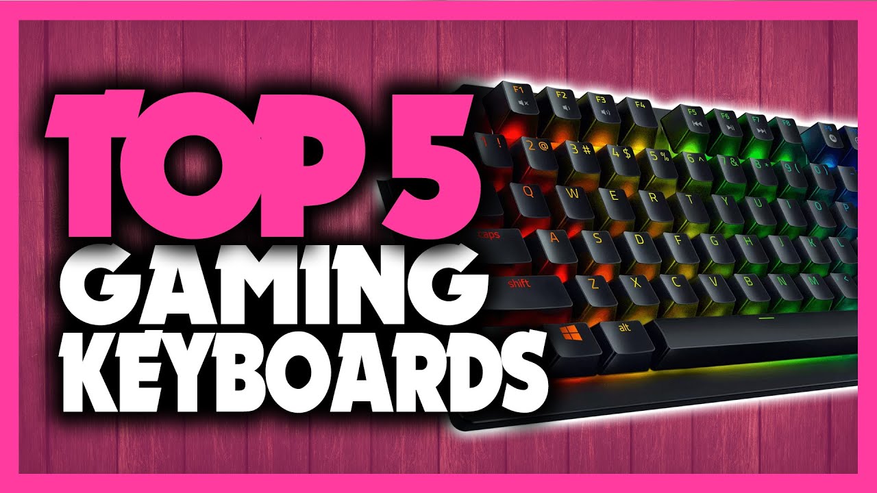 Best Gaming Keyboards in 2020 [Top 5 Mechanical Keyboards For Any ...
