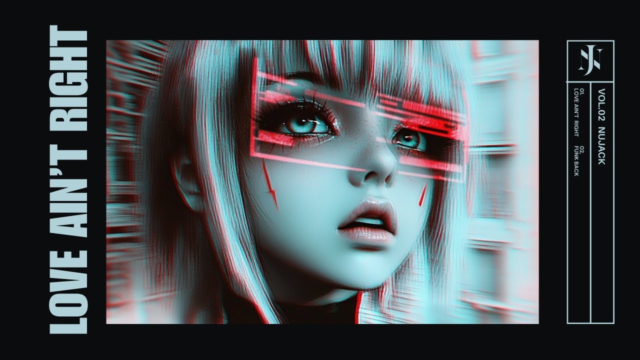 NUJACK - LOVE AIN'T RIGHT (Official Visualizer) - YouTube