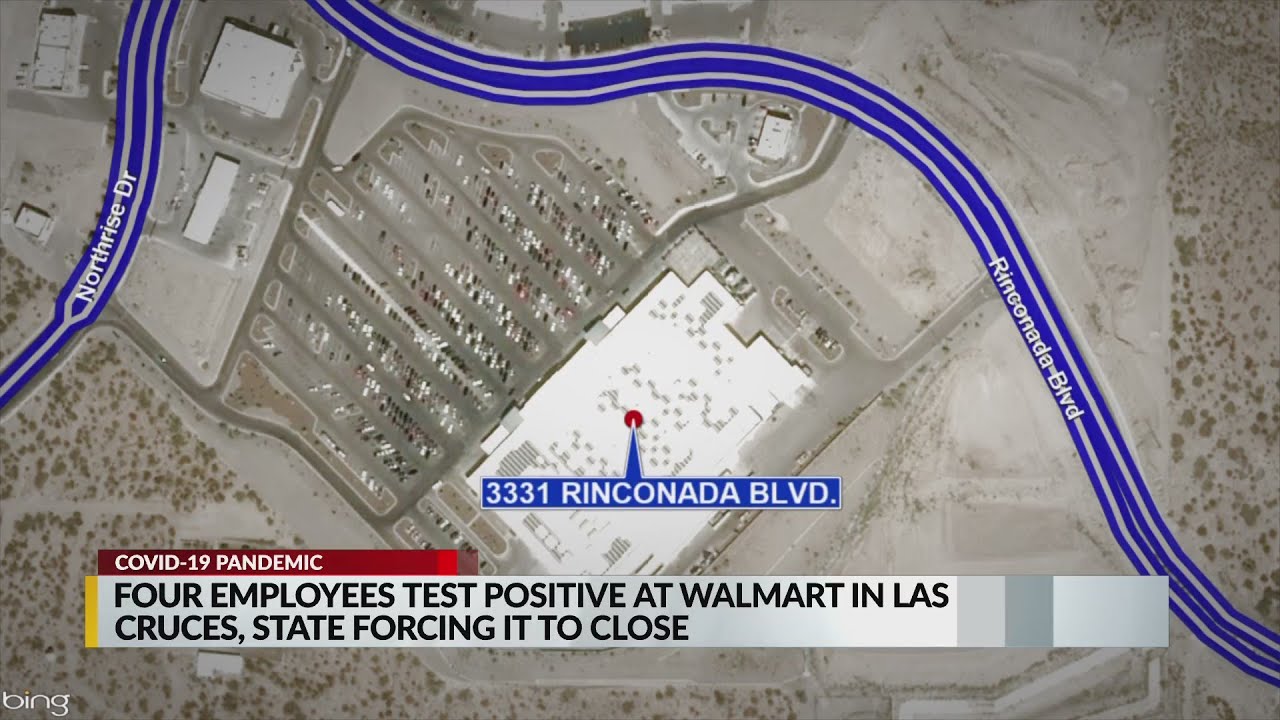 Las Cruces Walmart closes after four employees test positive for COVID ...