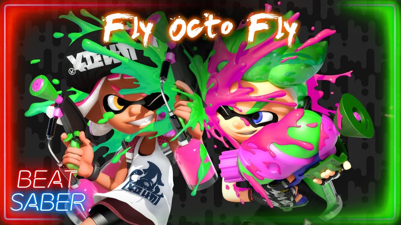 [Beat Saber] Fly Octo Fly from Splatoon 2 (Ebb & Flow - Qumu Remix ...