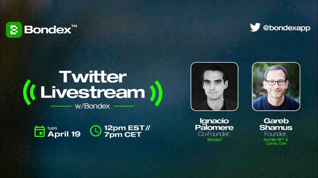 Co-founder of Bondex, Ignacio Palomera, goes live with the founder of ...