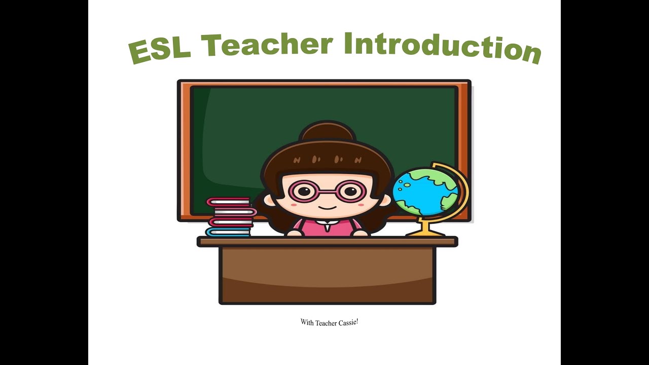 ESL Teacher Introduction - YouTube