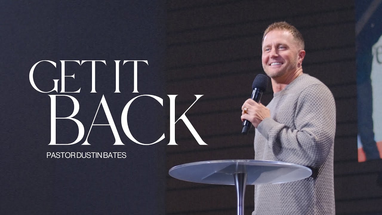 Pastor Dustin Bates | Get It Back | Church Eleven32 - YouTube