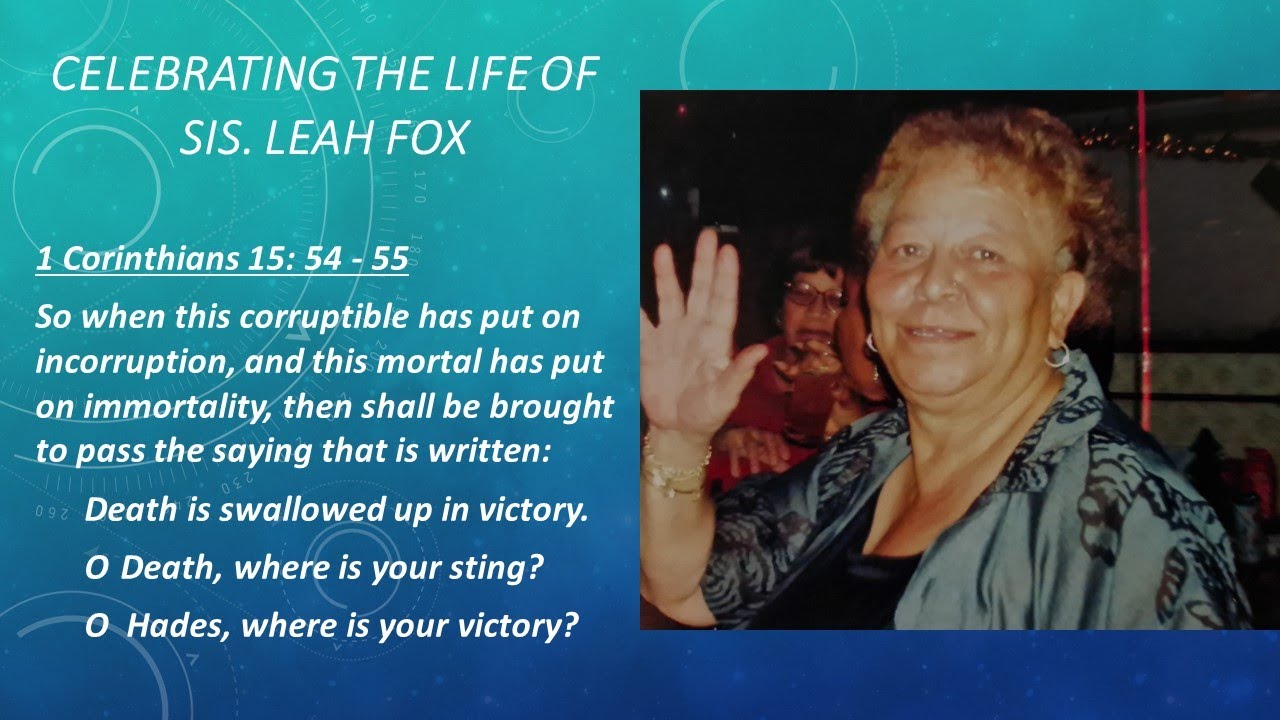 Celebrating the Life of Sis Leah Fox - YouTube