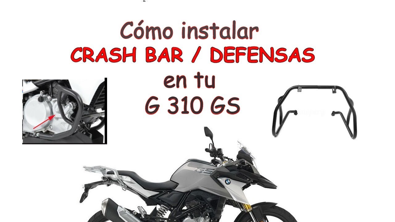 CRASH BAR / Defensas Bajas para BMW G310 GS || Cómo colocar las ...