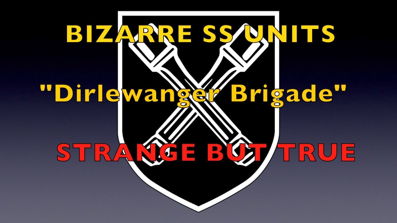 Dirlewanger Brigade