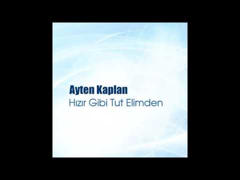 Ayten Kaplan - Kızıma