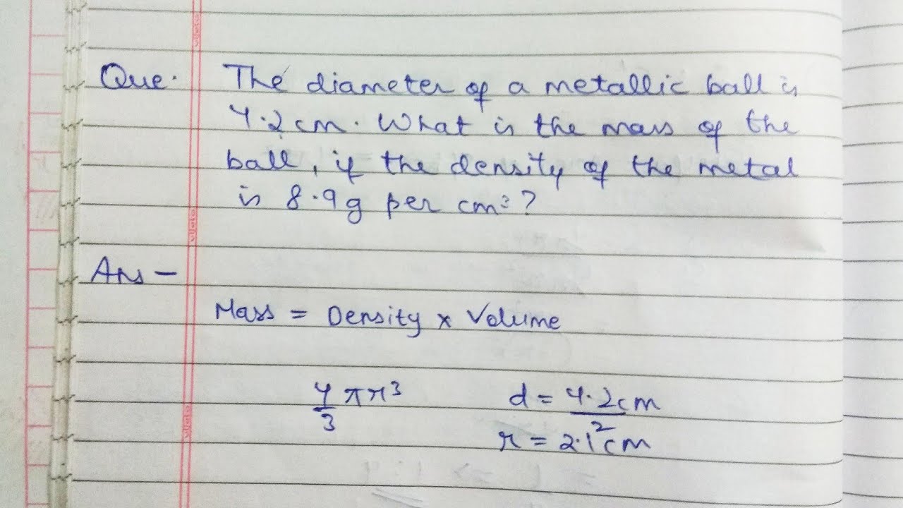 The Diameter Of A Metallic Ball Is 4 2cm What Is The Mass Of The Ball the-diameter-of-a-metallic-ball-is-4-2cm-what-is-the-mass-of-the-ball