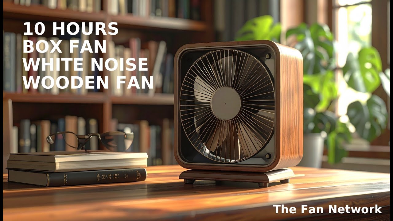 10 Hours Wooden Box Fan White Noise for Sleep, Study & Relaxation - YouTube